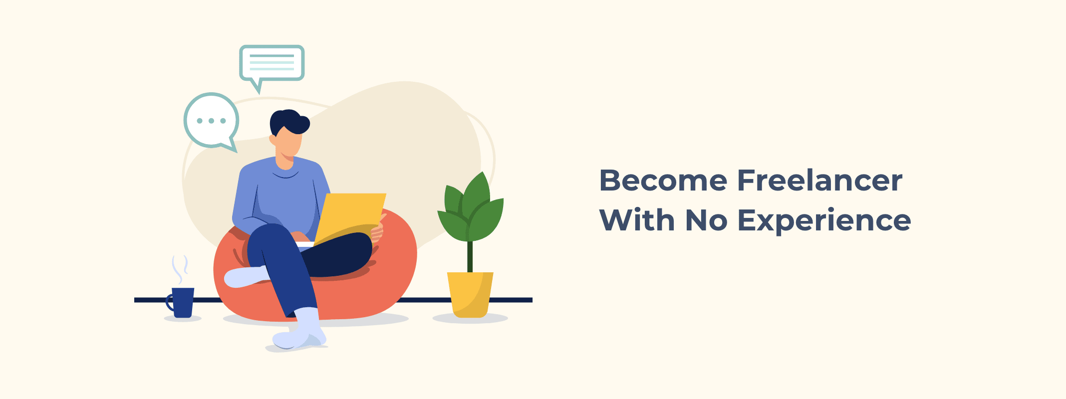 How To Become A Freelancer With No Experience